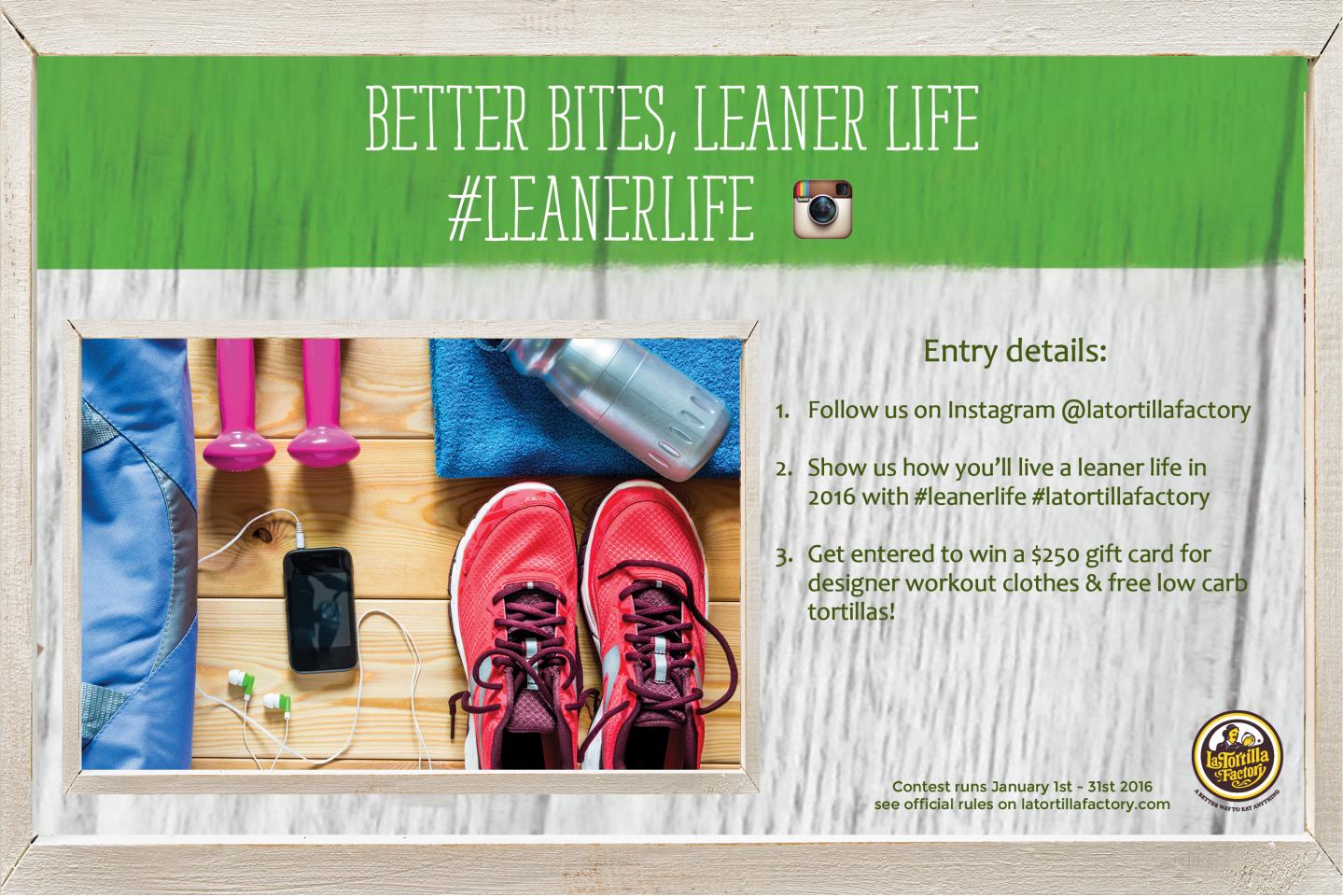 #LeanerLife Contest • La Tortilla Factory